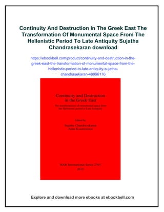 Continuity And Destruction In The Greek East The Transformation Of ...
