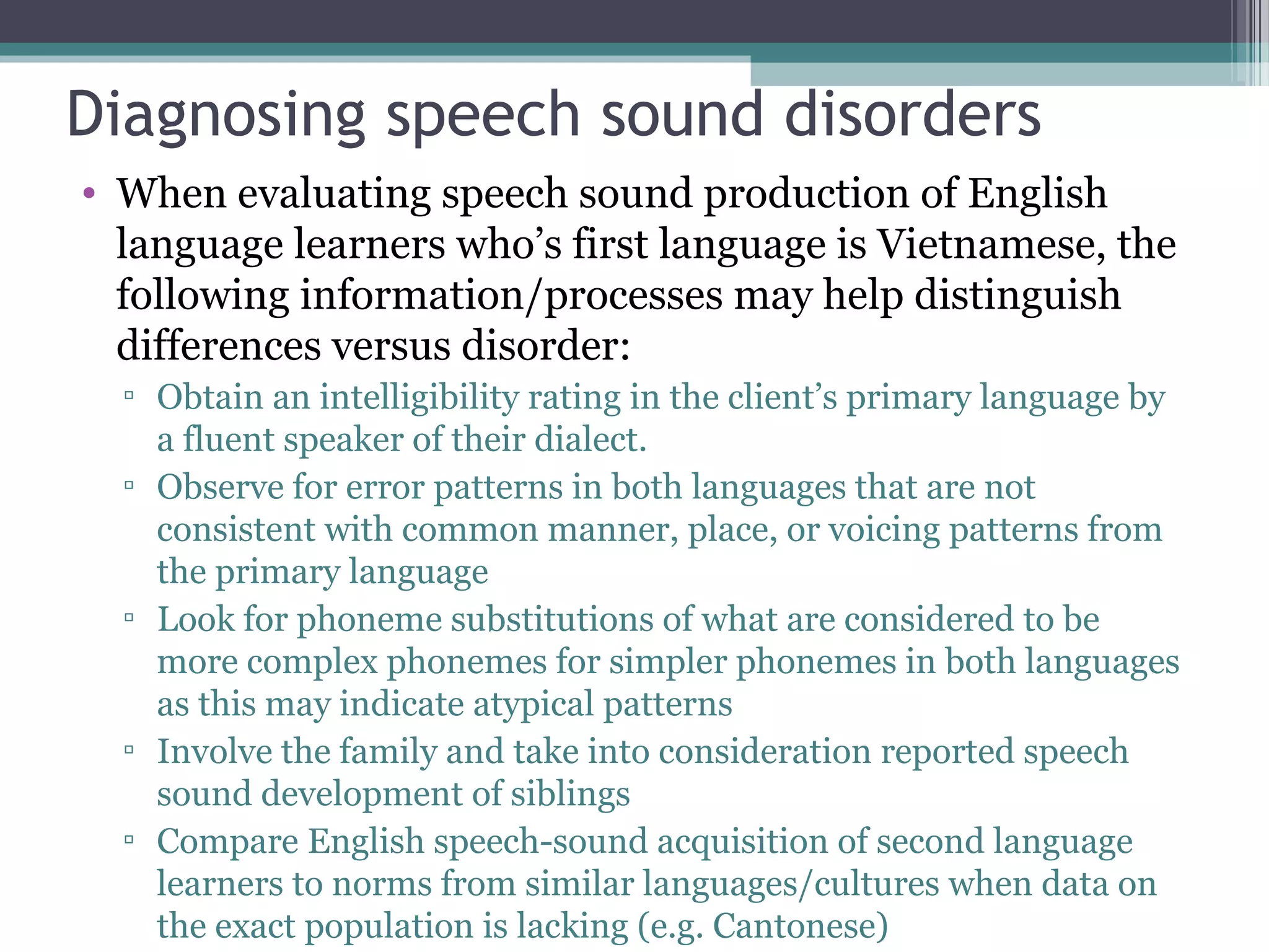 DiagnosingSpeechSound DisordersinVietnameseESLstudents Kimberly Jones | PPT