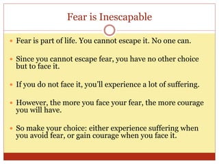 Acknowledge your fear | PPTX