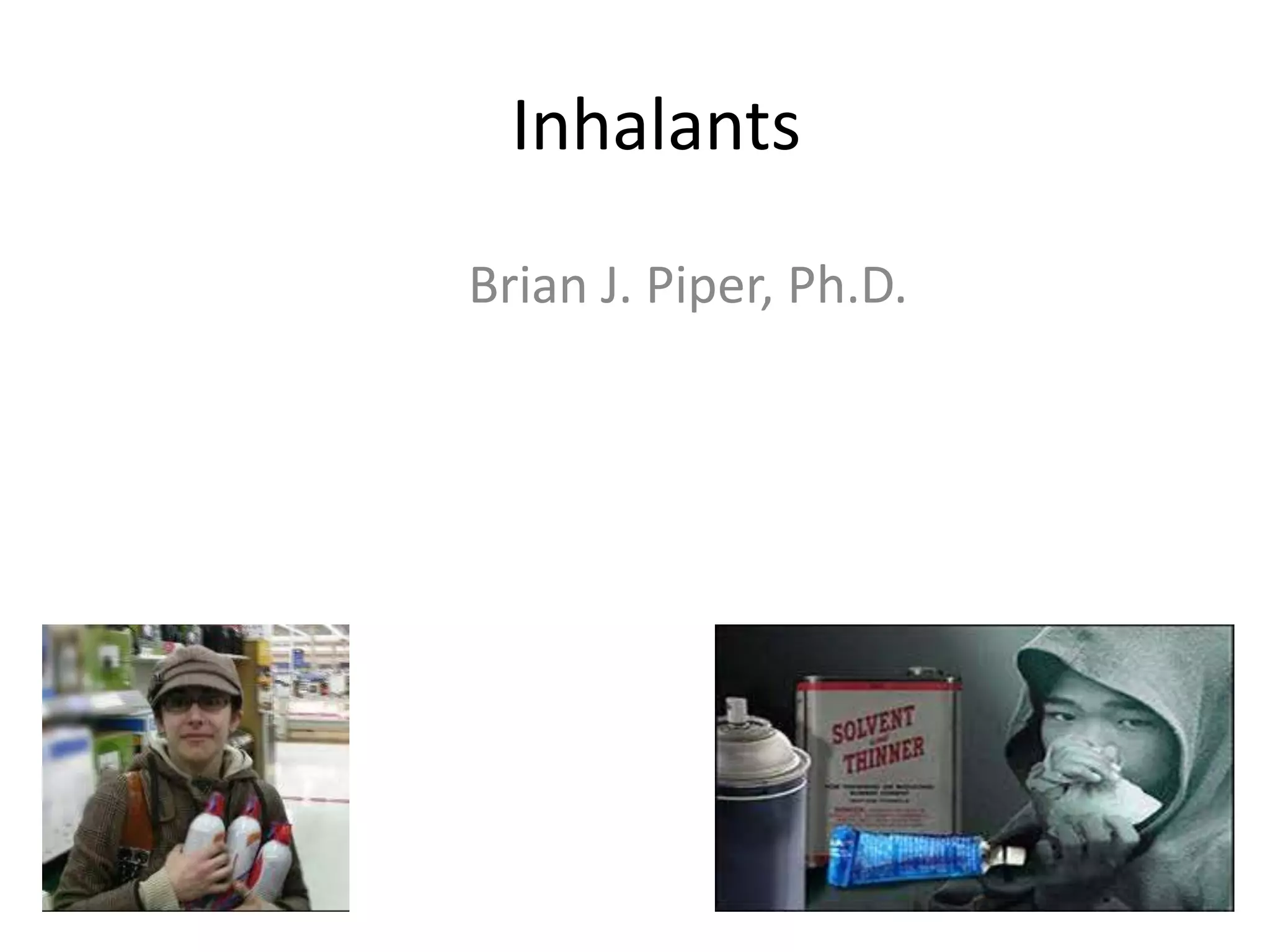 Neuropharmacology: Inhalants | PPTX