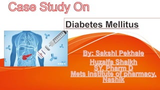 CASE STUDY, Diabetes Mellitus | PPTX