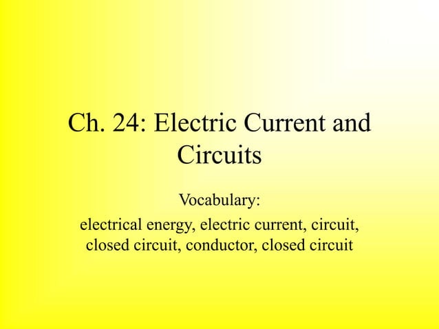 24 Electric Current and Circuits_1.ppt