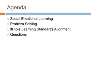 Incorporating Social Emotional Learning and IL Standards-A | PPT