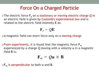 Forces due to Magnetic and Electric Fields .pptx | Physics | Science