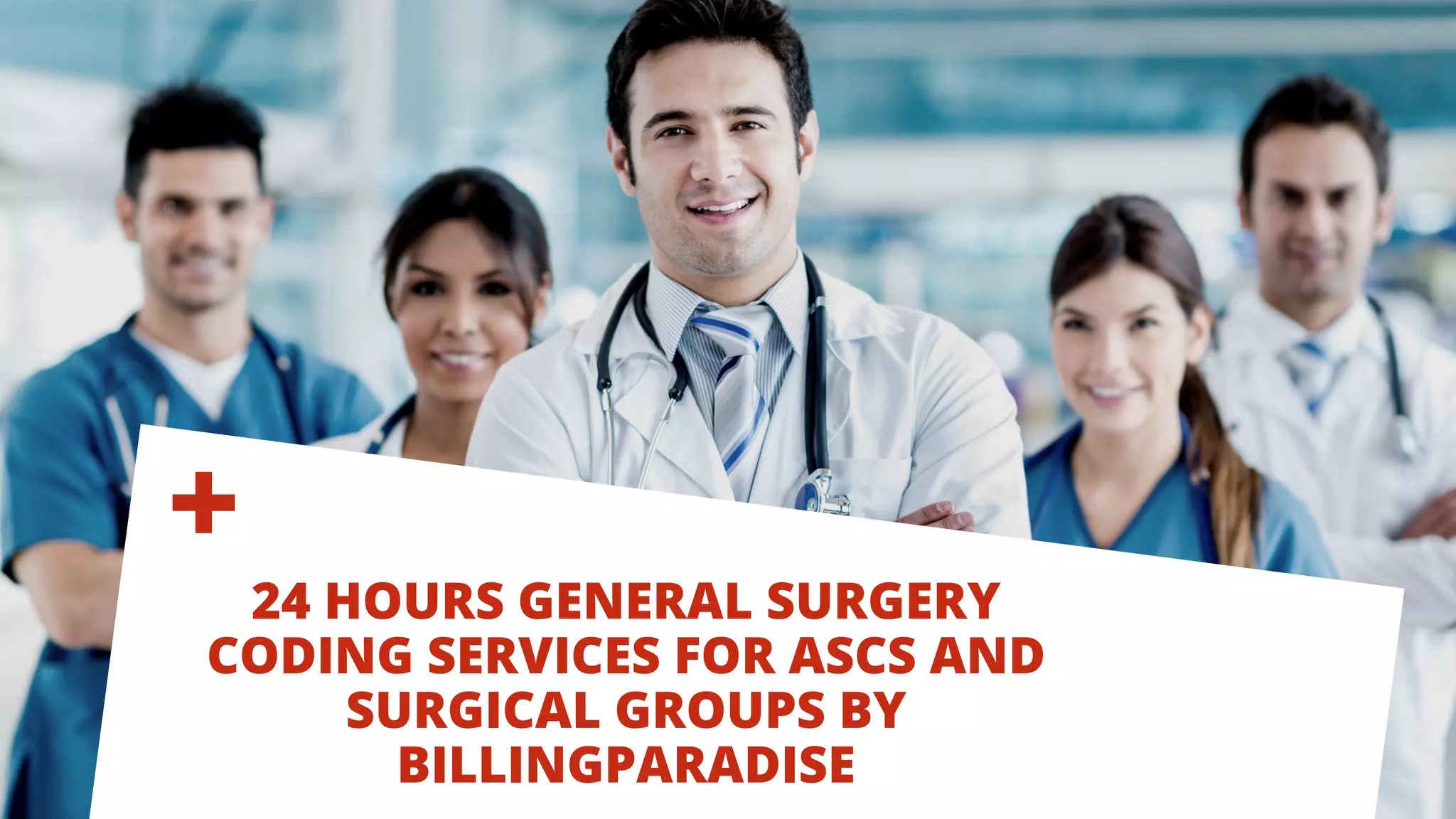 24 hours general surgery coding services for ASCs and surgical groups ...