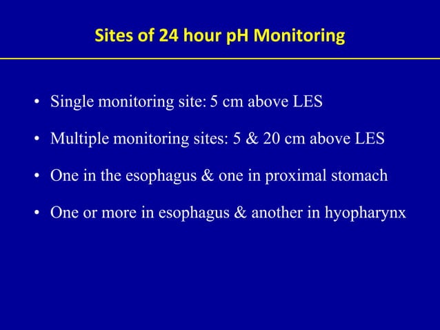 pH monitoring of the esophagus | PPTX