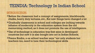 Resource Centre: Technology In Indian School (TEINDIA) | PPTX