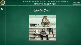 QC101: Sports Quizzicle | Piyush & Adarsh | PPT