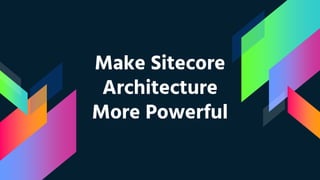 24 Sitecore Tips that Every Sitecore Architect Needs to Know | PPT