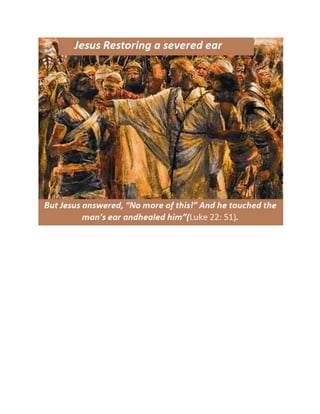 24th October 2016 - Miracles of Jesus: Restoring a severed ear | DOCX