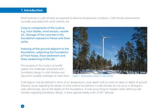 Study of wind turbine foundations in cold climates Anders Bernholdsson ...
