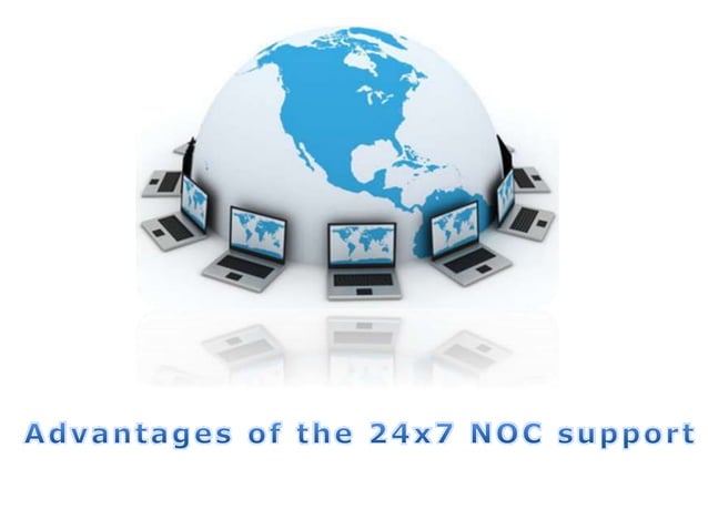 24x7 noc monitoring support | PPT