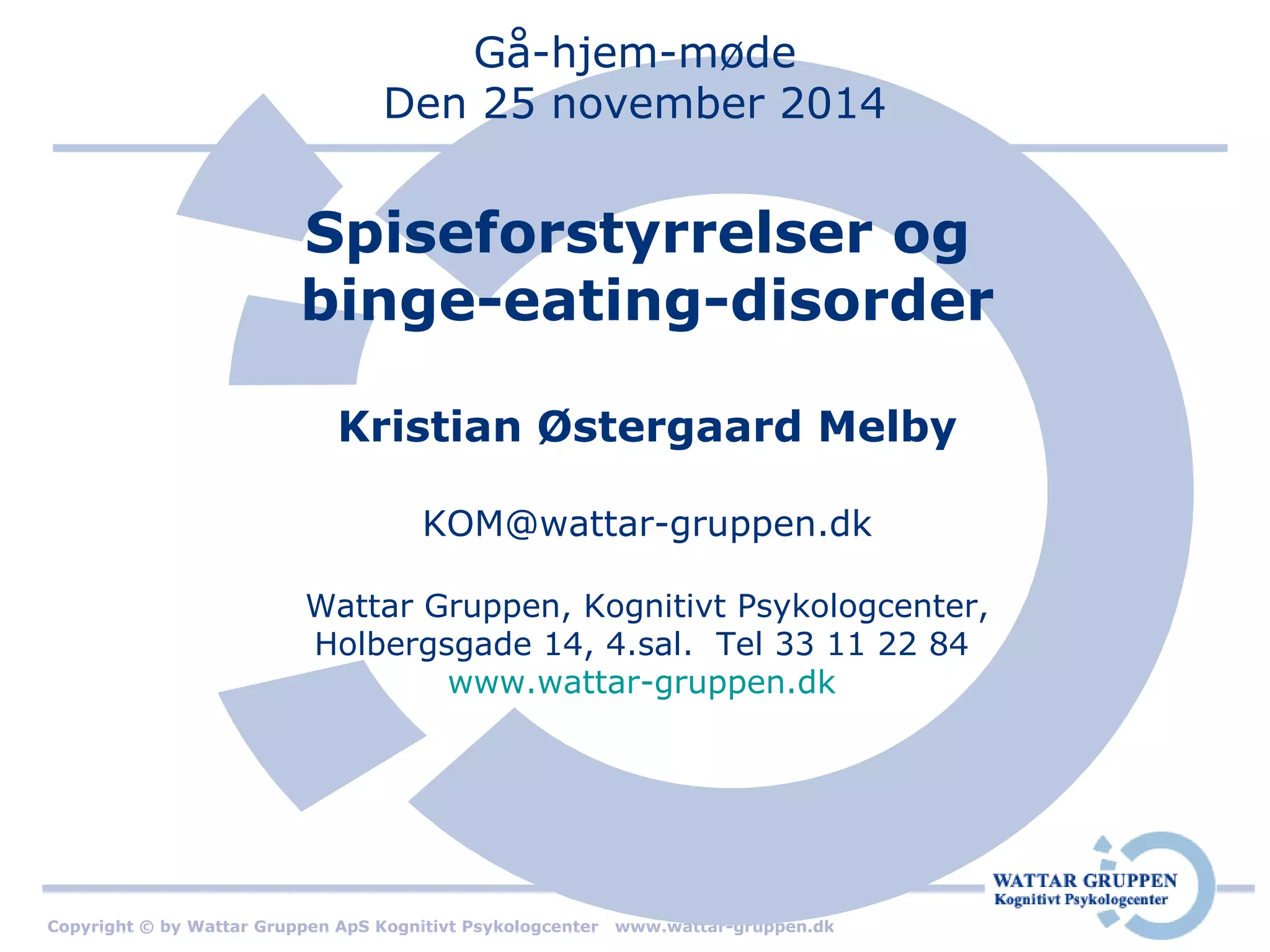 Behandling af spiseforstyrrelser og binge-eating-disorder | PPT