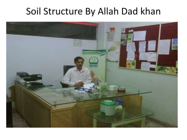 25.soil structure By Allah Dad Khan | PPT