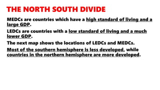 GEOGRAPHY IGCSE: CONTRASTS IN DEVELOPMENT | PPTX