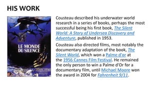 GLOBAL PERSPECTIVE CAMBRIDGE IGCSE: FAMOUS ENVIRONMENTALISTS - JACQUES ...