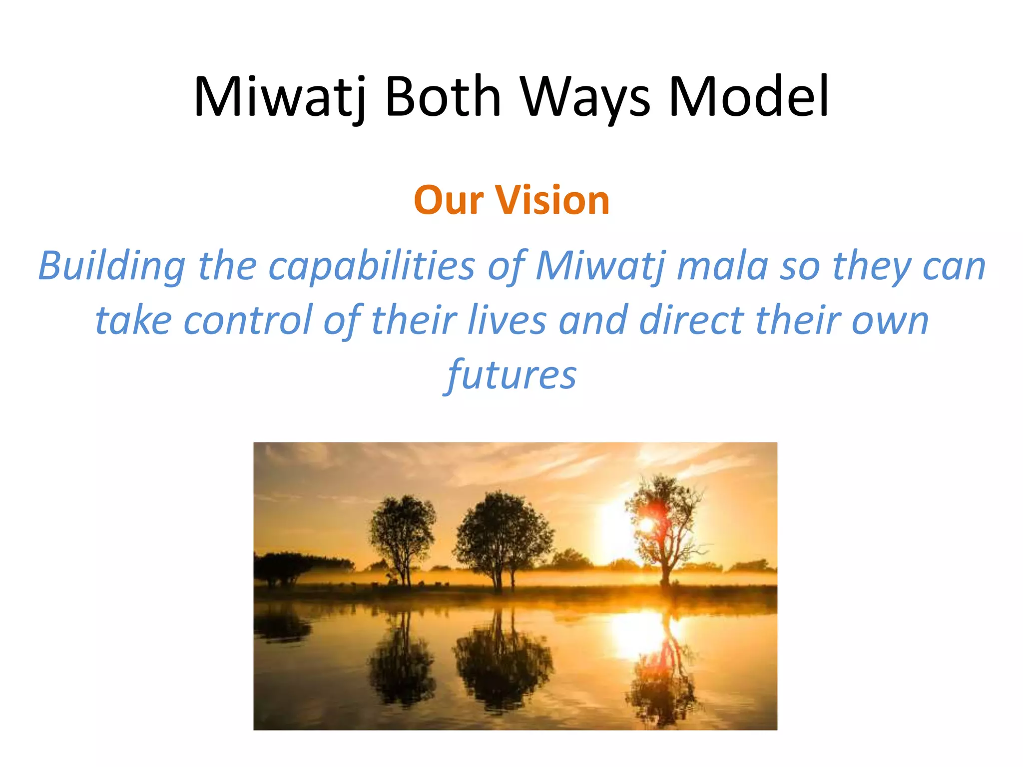 Miwatj Health Both Ways Model | Mark Kelly | PPTX