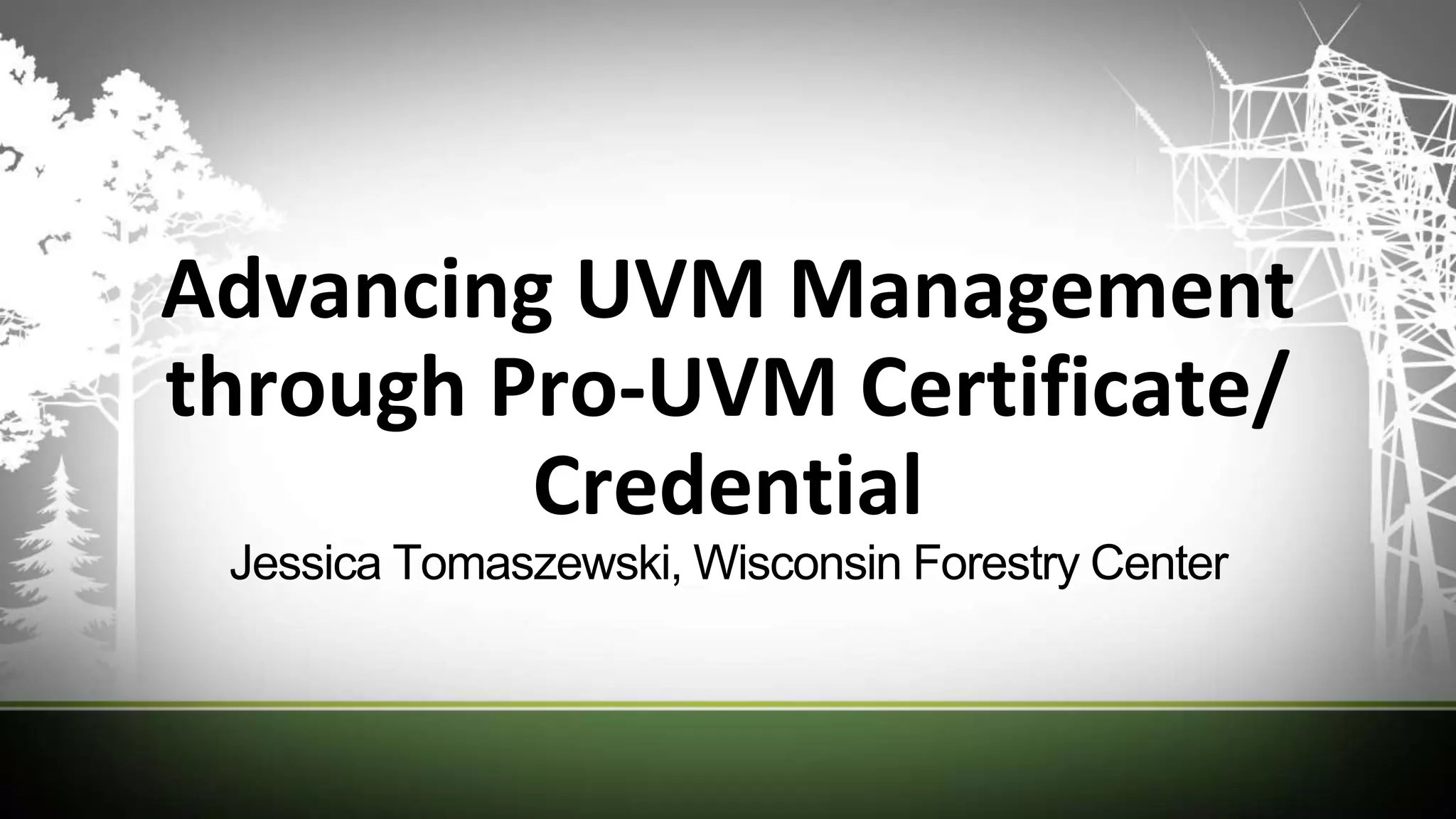 Advancing UVM Management through Pro-UVM Certificate Credential | PPTX