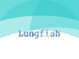 25.Lung fish, evolutionary history and economic importance | PDF