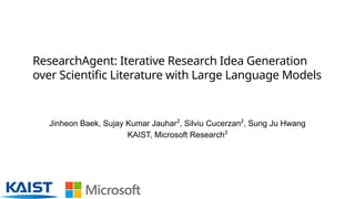 ResearchAgent: Iterative Research Idea Generation over Scientific ...