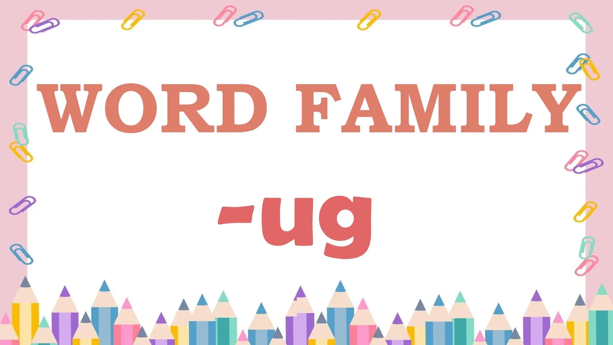 word family -ug ppt presentation with pictures | PPTX
