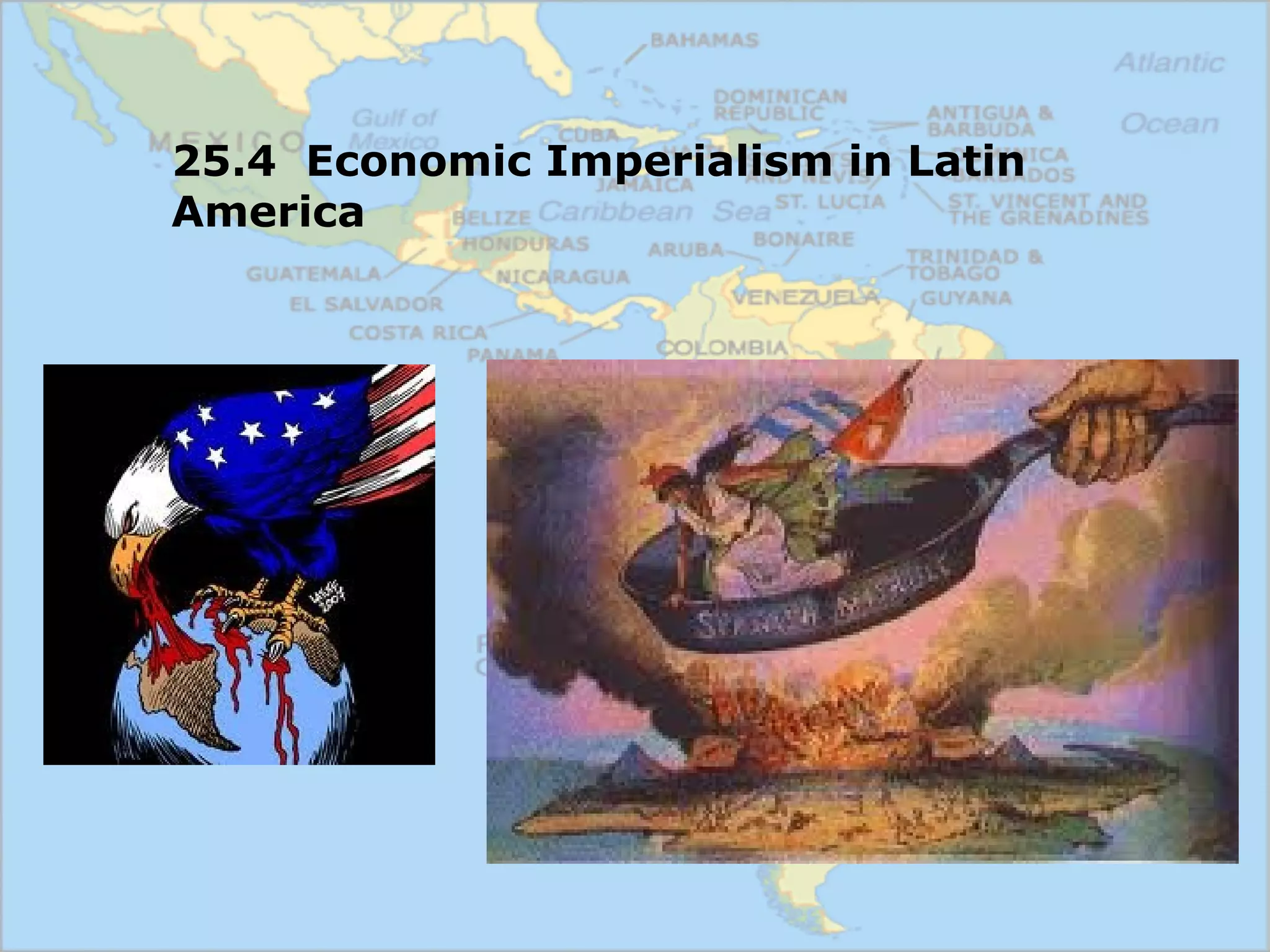 25.4 economic i mperialism in latin america | PPT