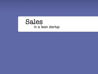 Running a Lean Startup Sales Process | PPTX