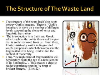 Gothic Elements in T.S. Eliot’s Postmodern Classic “The Waste Land” | PPTX