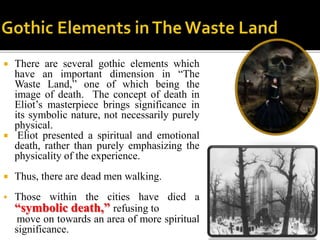 Gothic Elements in T.S. Eliot’s Postmodern Classic “The Waste Land” | PPT