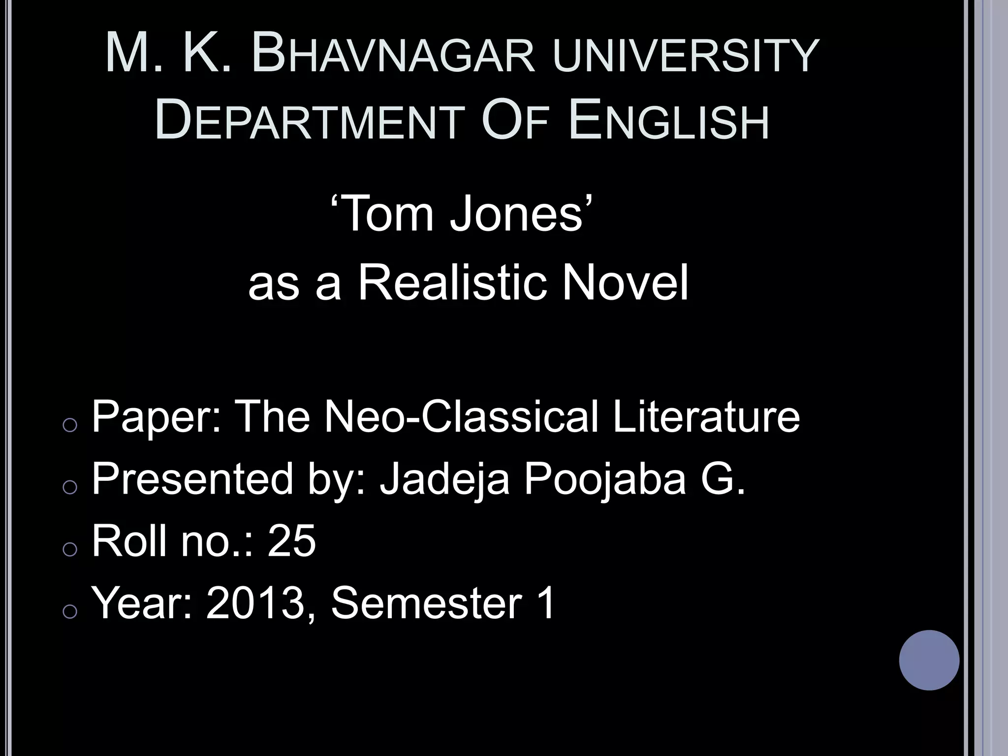 tom jones as a realistic novel | PPTX | Fiction | Books and Literature