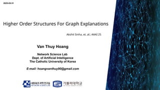 250331_Thuy_Labseminar[Higher Order Structures For Graph Explanations].pptx