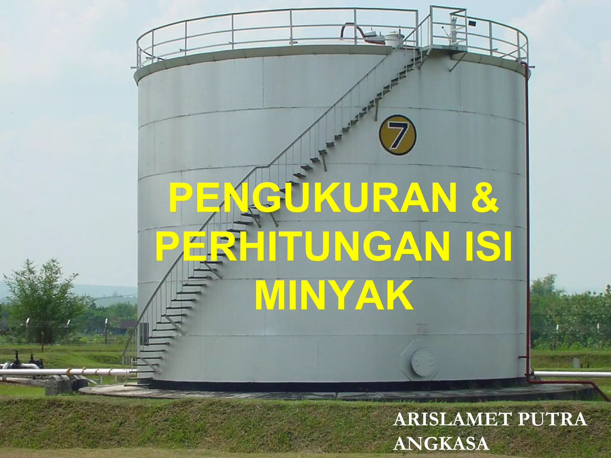 pengukuran perhitungan volume minyak standard di tangki darat | PPT
