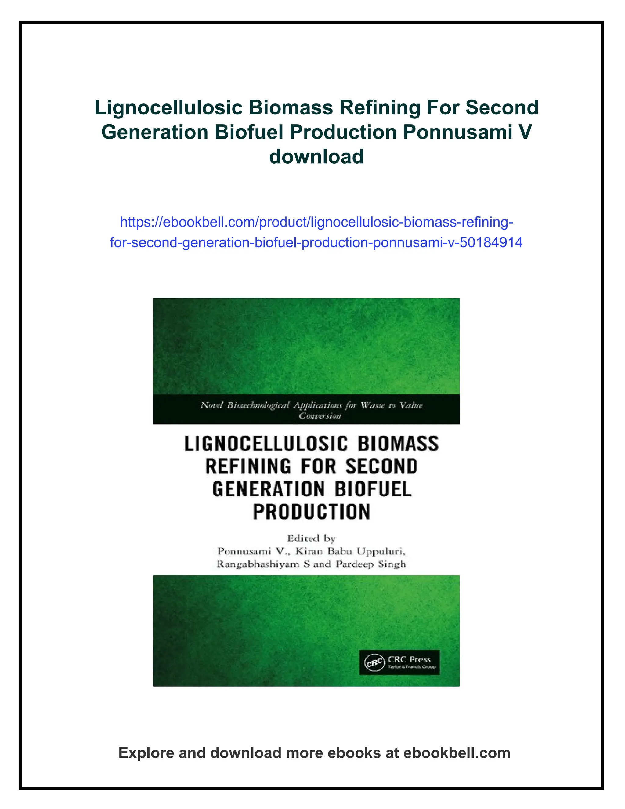 Lignocellulosic Biomass Refining For Second Generation Biofuel Production Ponnusami V | PDF