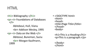 Data interchange integration, HTML XML Biological XML DTD | PPTX