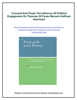 Foucault And Power The Influence Of Political Engagement On Theories Of ...