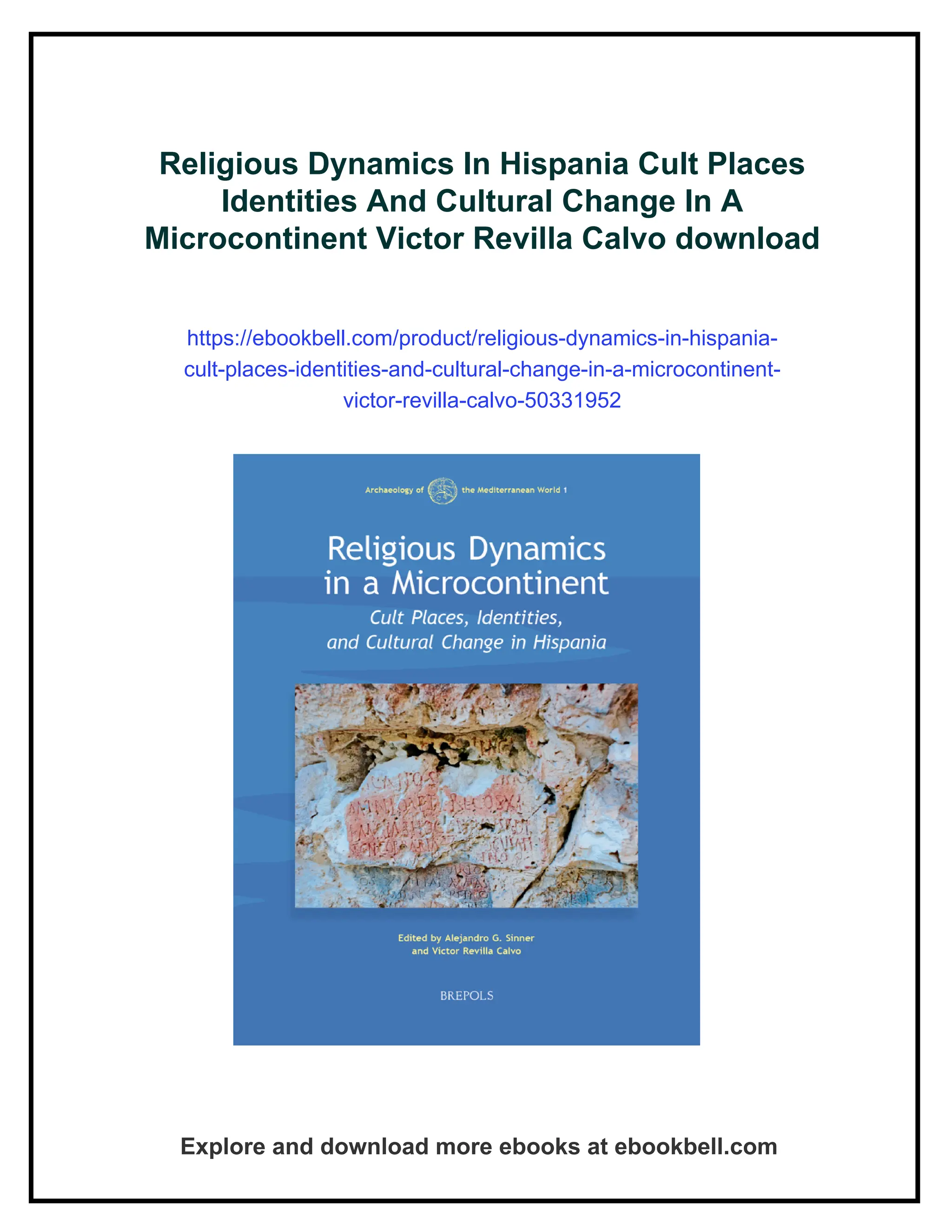 Religious Dynamics In Hispania Cult Places Identities And Cultural ...