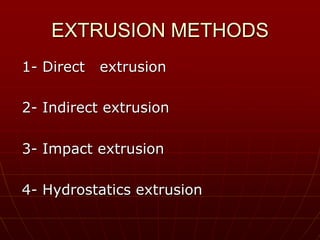 251693632-Extrusion-ppt.ppt