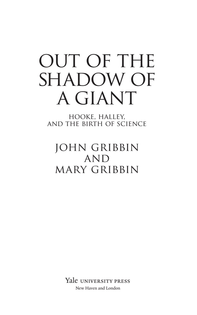 Out Of The Shadow Of A Giant Hooke Halley And The Birth Of Science John ...