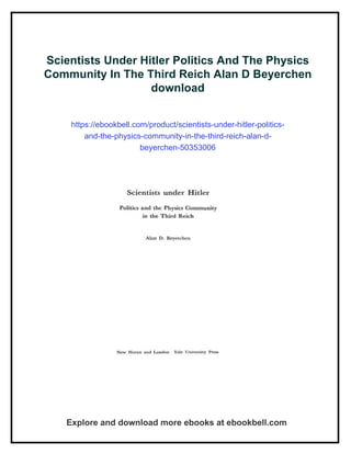 Scientists Under Hitler Politics And The Physics Community In The Third ...