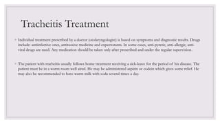 Tracheitis.......ppt