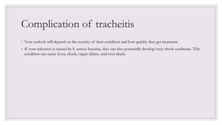 Tracheitis.......ppt