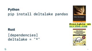 Growing the Delta Ecosystem to Rust and Python with Delta-RS | PPT