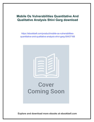 Mobile Os Vulnerabilities Quantitative And Qualitative Analysis Shivi ...