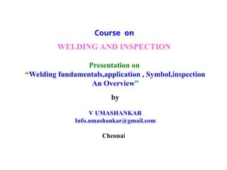 252276357-Welding-Training-Inspection-ppt.ppt