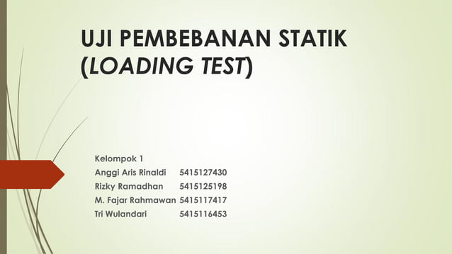 252350772 uji-pembebanan-statik-loading-test-ppt | PDF