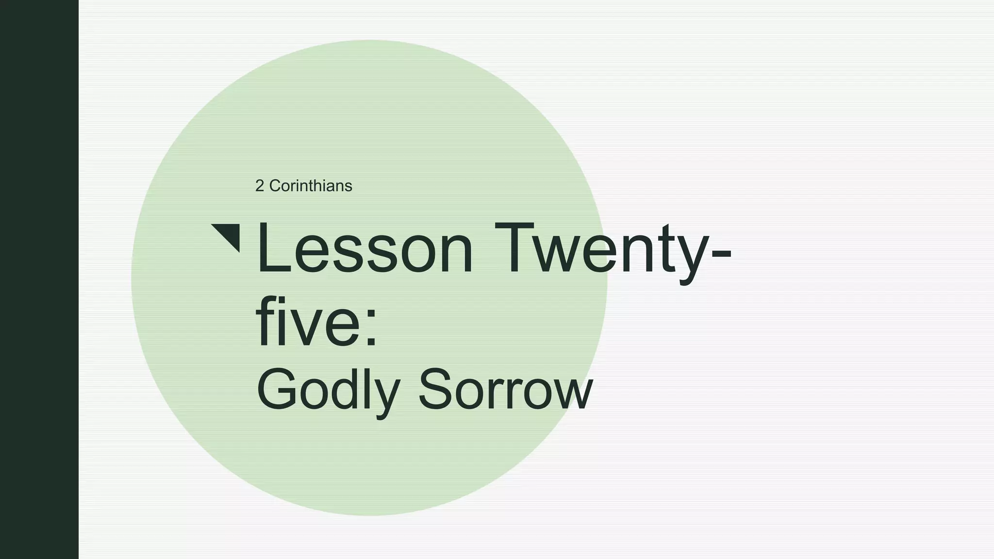 2 Corinthians 7 8 16 Godly Sorrow Pptx