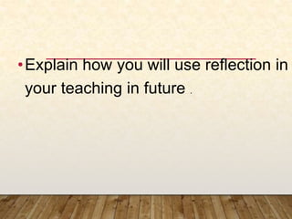 252 reflective Journal (1).pptx B.ED Reflective general | PPTX