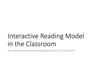 253155929-Interactive-Reading-Model.pptx