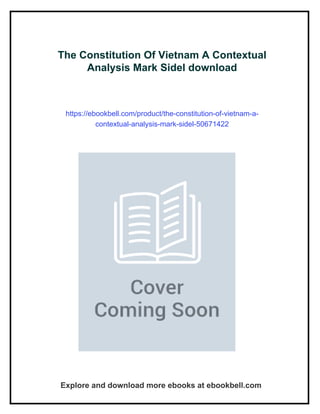 The Constitution Of Vietnam A Contextual Analysis Mark Sidel | PDF