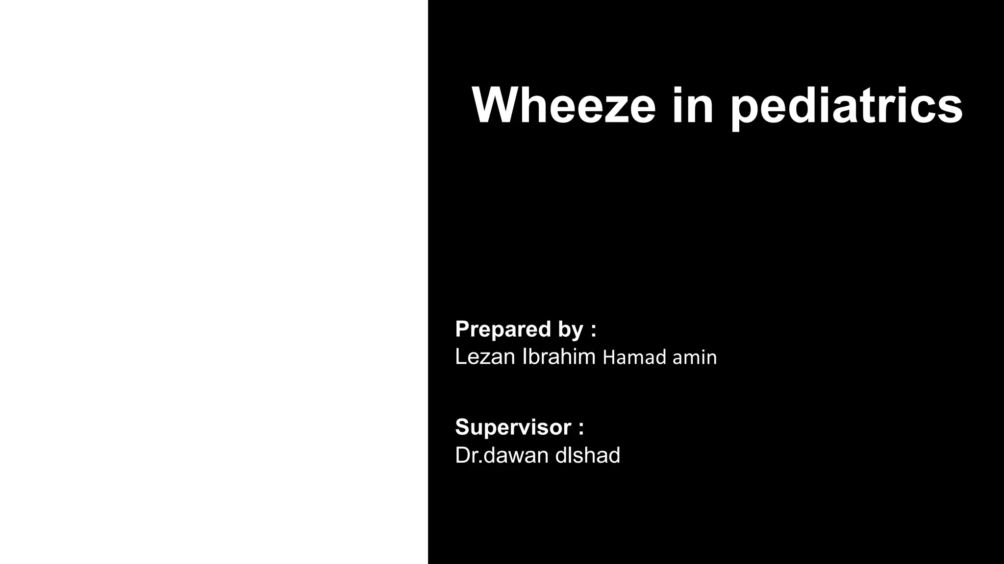 Wheeze chest in Pediatric | PPTX
